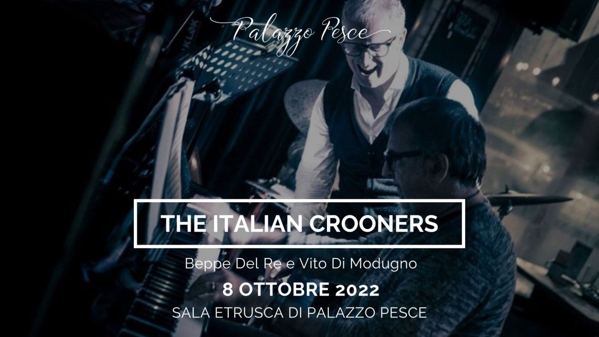 8 ottobre 2022: The Italian Crooners [Omaggio a Fred Bongusto, Nicola ...